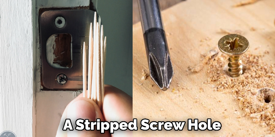 How to Fix a Stripped Screw Hole in Metal Door in 7 Easy Steps